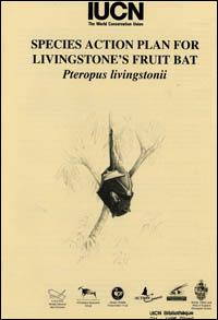 Species action plan for Livingstone's fruit bat "Pteropus livingstonii ...
