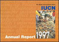 Annual report 1997 : IUCN - The World Conservation Union - GSAP SKILLS ...