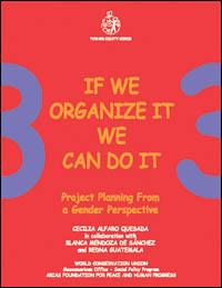 If we organize it we can do it : project planning from a gender ...