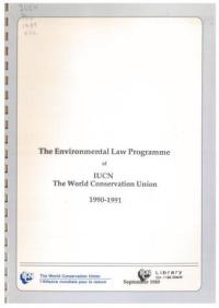 The environmental law programme of IUCN, the World Conservation Union ...